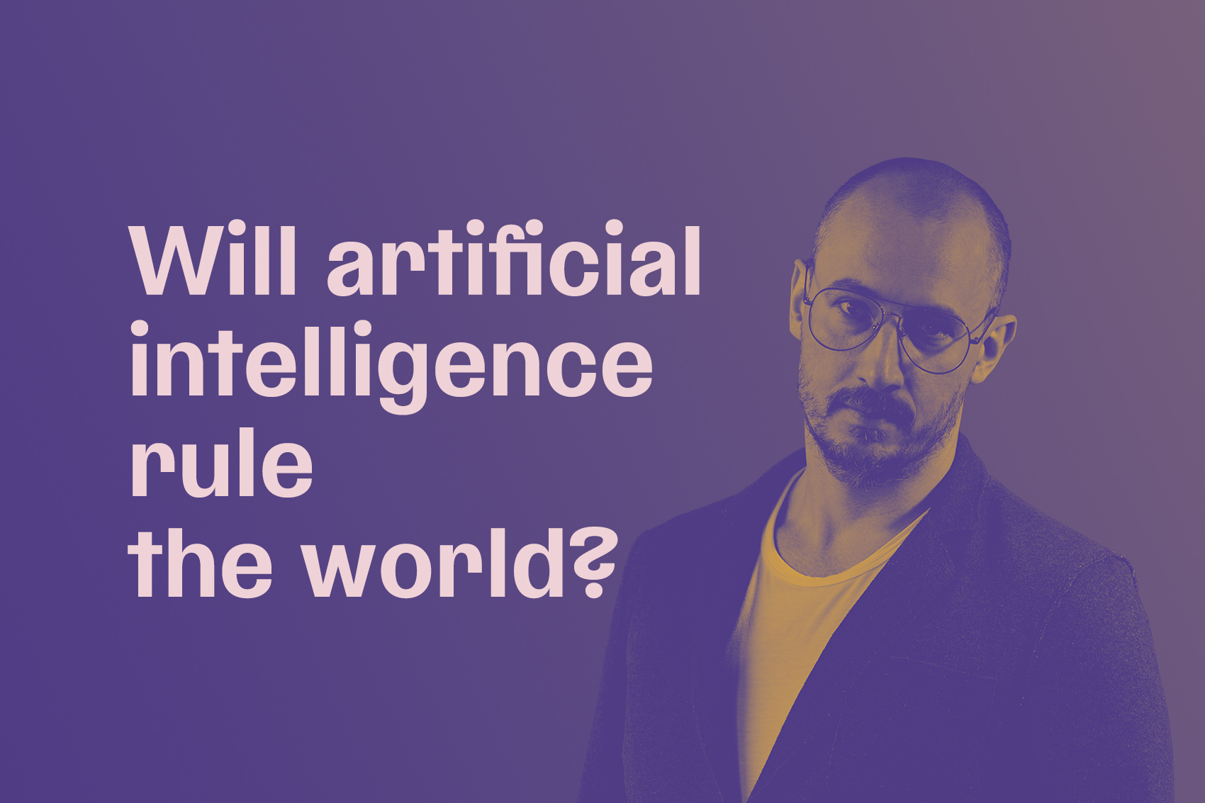 Will artificial intelligence rule the world? - Uniwersytet Wrocławski